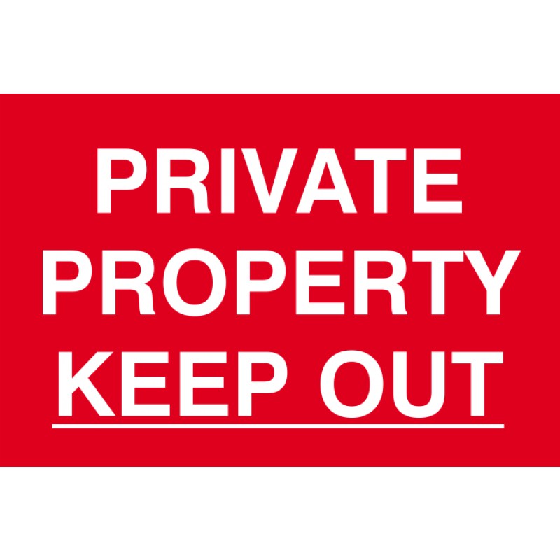 Private Property Keep Out Sign | 200x300mm PVC Security Signage ...
